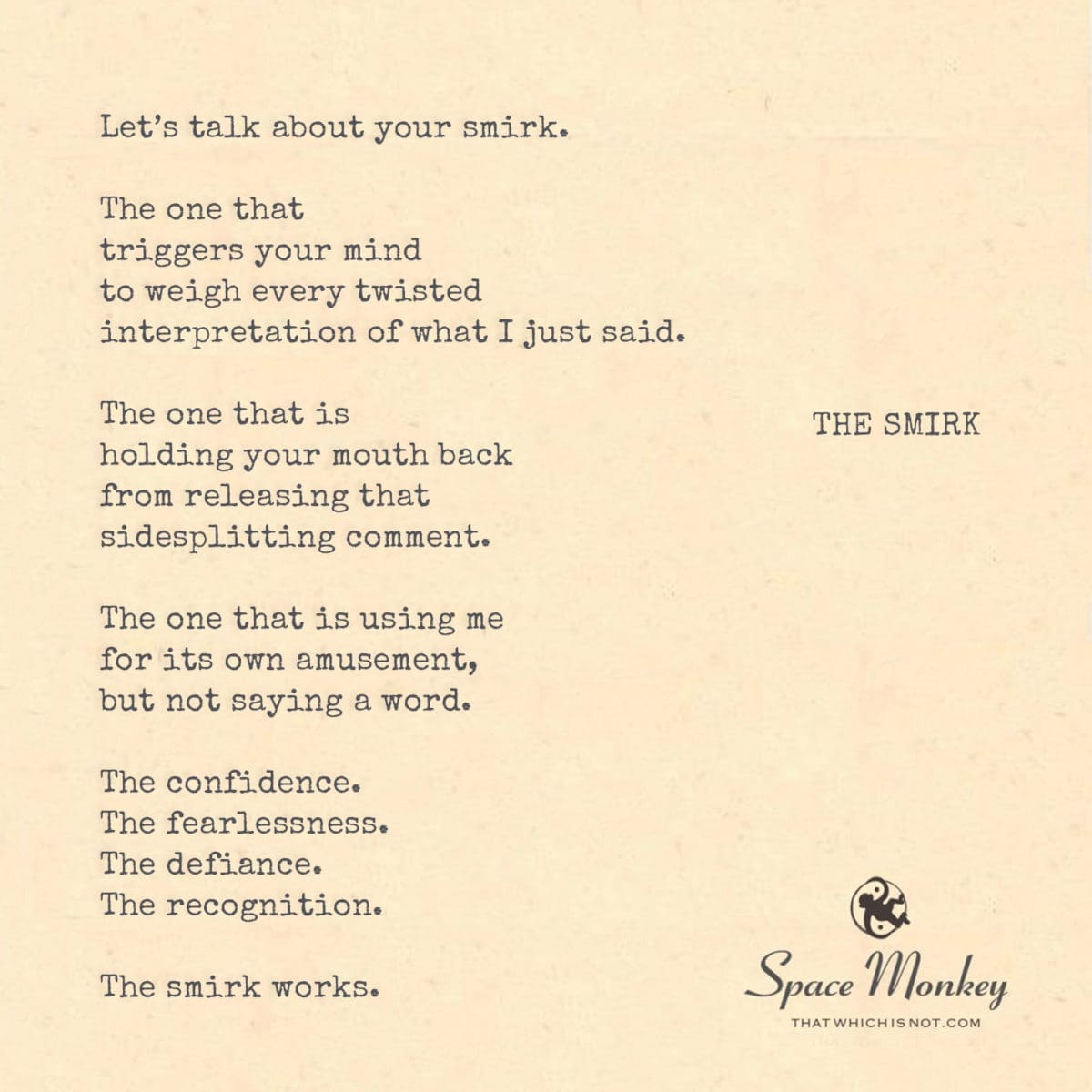 The Smirk: Confidence, Fearlessness, and Defiance - Cape Odd